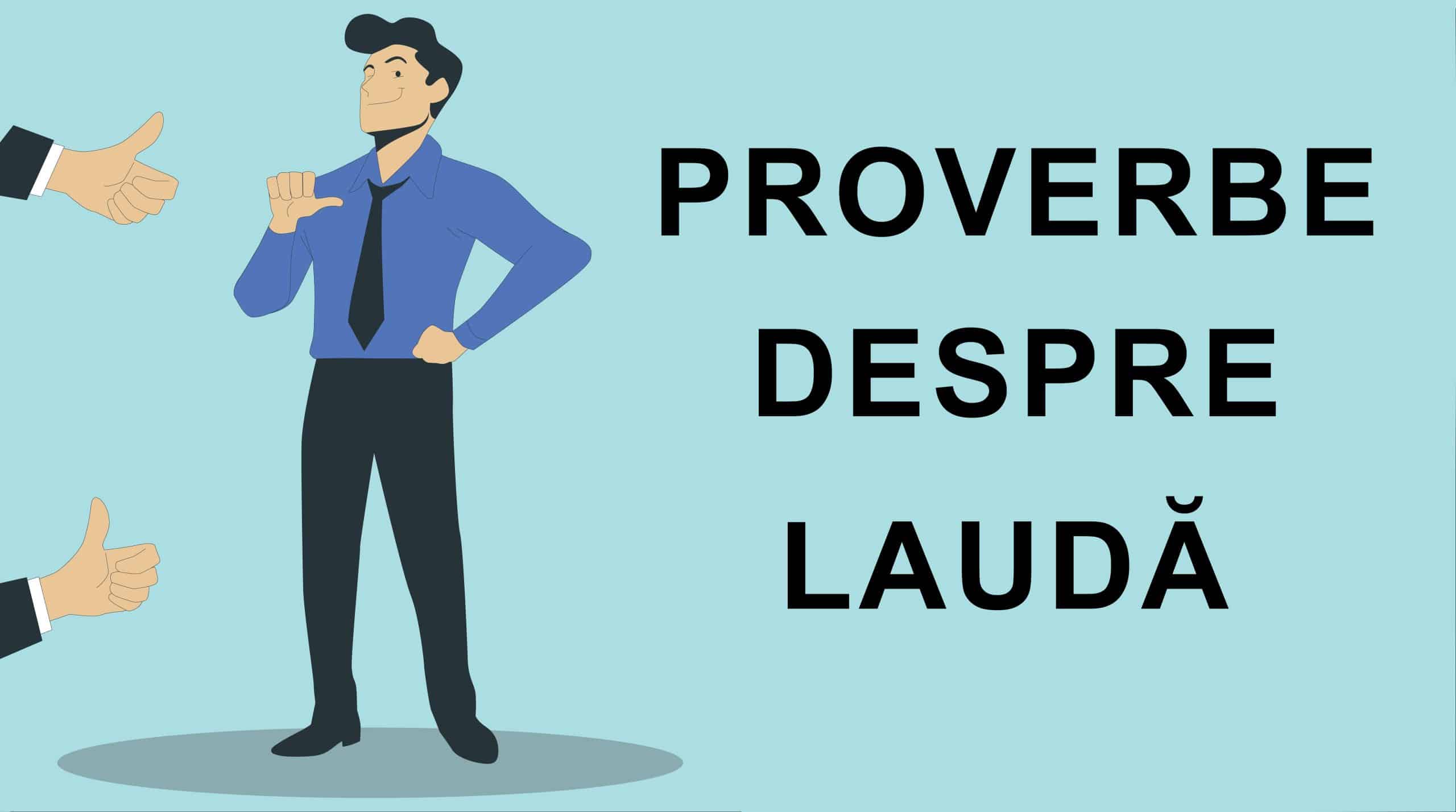 Proverbe despre laudă